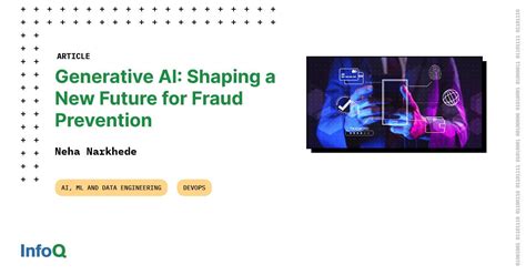 Infoq On Linkedin Generativeai Infoq Frauddetection
