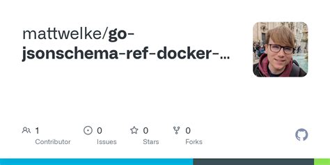 Github Mattwelkego Jsonschema Ref Docker Example