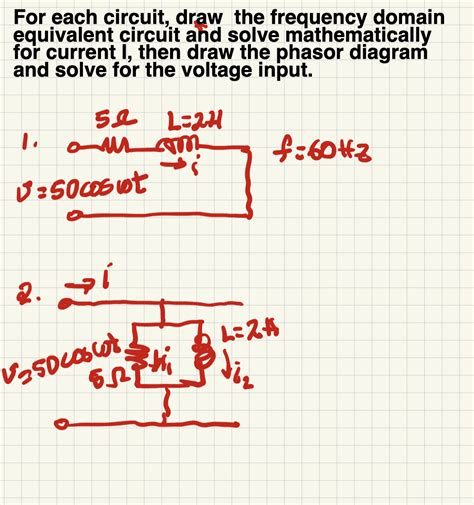 Solved For Each Circuit Draw The Frequency Domainequivalent Chegg Com