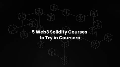 5 Web3 Courses To Try In Coursera Metana
