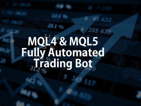 A Fully Automated Trading Bot With Your Rules For MT4 5 Upwork