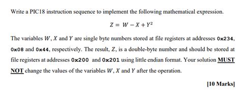 Solved Write A Pic18 Instruction Sequence To Implement The