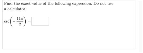 Solved Find The Exact Value Of The Following Expression Do Chegg Com