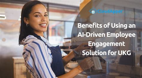 Benefits Of An Ai Powered Employee Engagement Chatbot For Ukg Users