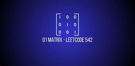 01 Matrix Leetcode 542 Explained Using Bfs