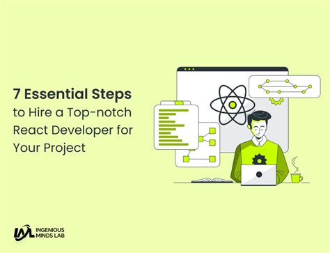 7 essential steps to hire a top notch react developer for your project