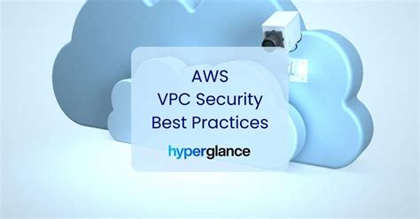 Aws Vpc Security 13 Best Practices Updated Guide