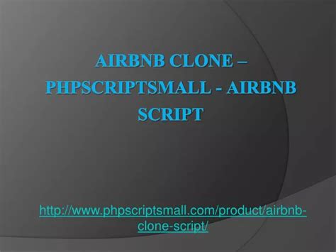 Ppt Airbnb Clone Phpscriptsmall Airbnb Script Powerpoint