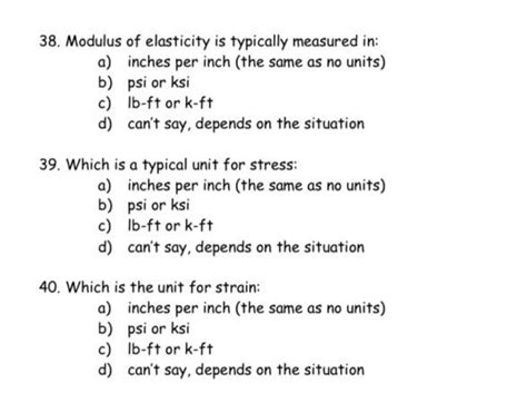 Solved 38 Modulus Of Elasticity Is Typically Measured In Chegg Com