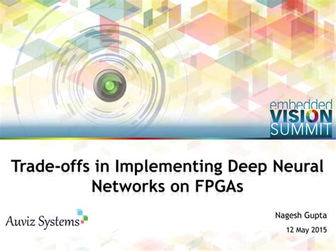 Trade Offs In Implementing Deep Neural Networks On Fpgas A