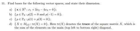 solved 11 find bases for the following vector spaces and