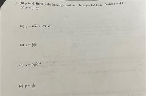 Solved Simplify The Following Equations To Be In Y Kx P Chegg Com