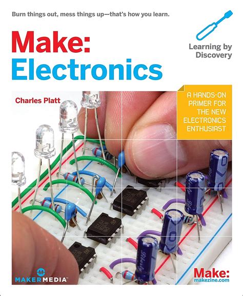 Make Electronics Learning By Discovery Charles Platt 9780596153748 Books