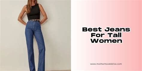 10 Best Jeans For Tall Women 2026 According To Experts Motherhoods