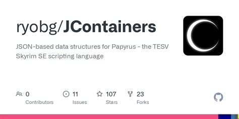 GitHub Ryobg JContainers JSON Based Data Structures For Papyrus