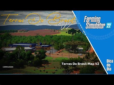 Farming Simulator 22 L Mapa Terras Do Brasil V2 L Dica Do Dia Youtube
