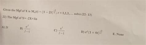 Solved Given The Mgf Of X Is
