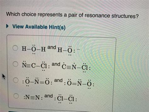 Solved Which Choice Represents A Pair Of Resonance Chegg Com