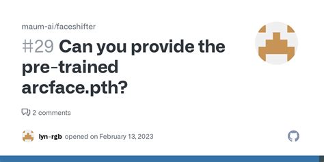Can You Provide The Pre Trained Arcface Pth Issue 29 Maum Ai Faceshifter GitHub