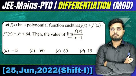 let f x be a polynomial function such that f x f x f” x x5 64 then the value of limx→1f x
