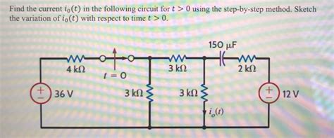 Solved Find The Current I0 T In The Following Circuit For Chegg Com