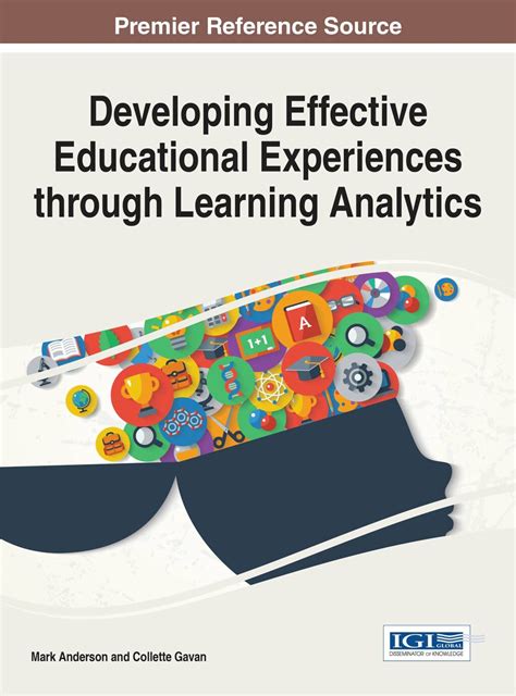 Developing Effective Educational Experiences Through Learning Analytics