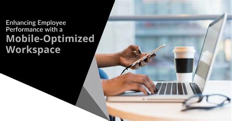enhancing employee performance with a mobile optimized workspace deskport