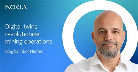 Enhancing Mining Operations Through Digital Twins Nokia Danie Pretorius