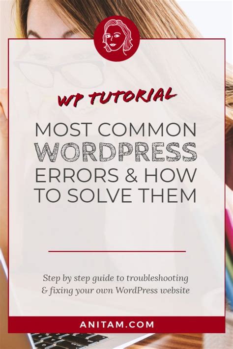 Most Common Wordpress Errors And How To Fix Them Anitam Web Design