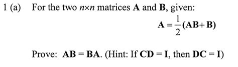Solved 1 A For The Two N X N Matrices A And B Given