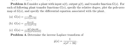Solved Problem 3 Consider A Plant With Input U T Output Chegg