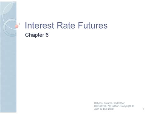 Hull Ch Notes Interest Rate Futures Chapter Options Futures