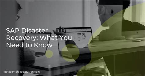 Sap Disaster Recovery What You Need To Know