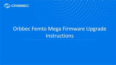 orbbec femto mega firmware upgrade tutorial digikey