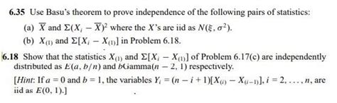 Solved 6 35 Use Basus Theorem To Prove Independence Of The
