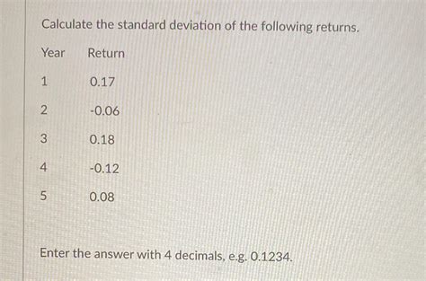 Solved Calculate The Standard Deviation Of The Following Chegg