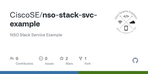 Github Ciscosenso Stack Svc Example Nso Stack Service Example