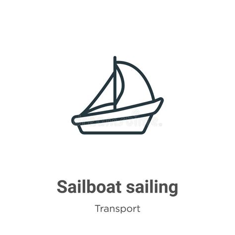 Sailboat Sailing Outline Vector Icon Thin Line Black Sailboat Sailing Icon Flat Vector Simple