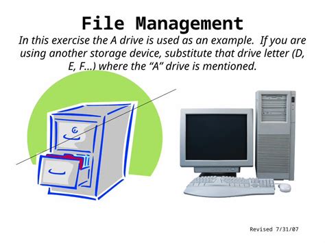 Ppt File Management In This Exercise The A Drive Is Used As An Example If You Are Using