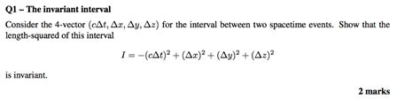 Solved Q1 The Invariant Interval Consider The 4 Vector