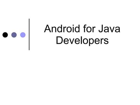 android for java developers ppt