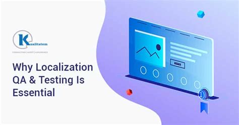 Why Localization Qa And Testing Is Essential Kualitatem