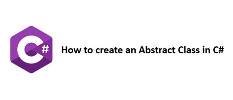 Create An Abstract Class In C