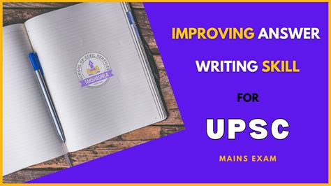 Improving Answer Writing Skills For Upsc Mains Exam Takshashila School Of Civil Services