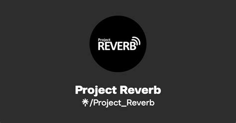 Project Reverb Instagram Facebook Linktree