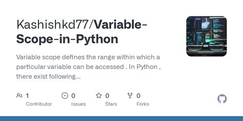Github Kashishkd Variable Scope In Python Variable Scope Defines The Range Within Which A