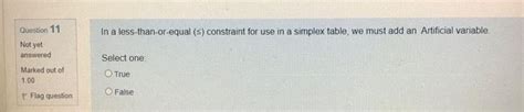Solved Question 11 In A Less Than Or Equal S Constraint