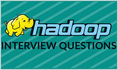 Top Hadoop Interview Questions Answers Updated