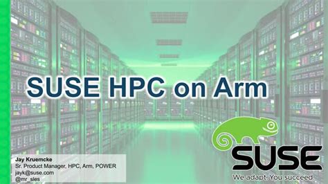 It Just Keeps Getting Better Suse Enablement For Arm Linaro Hpc