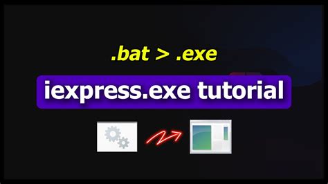 Convert Bat To Exe Without Using External Software Iexpressexe